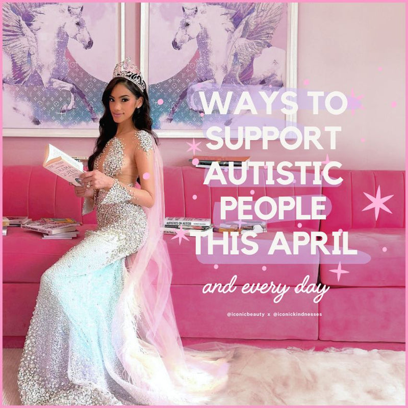 ways to support autistic people this april and every day!